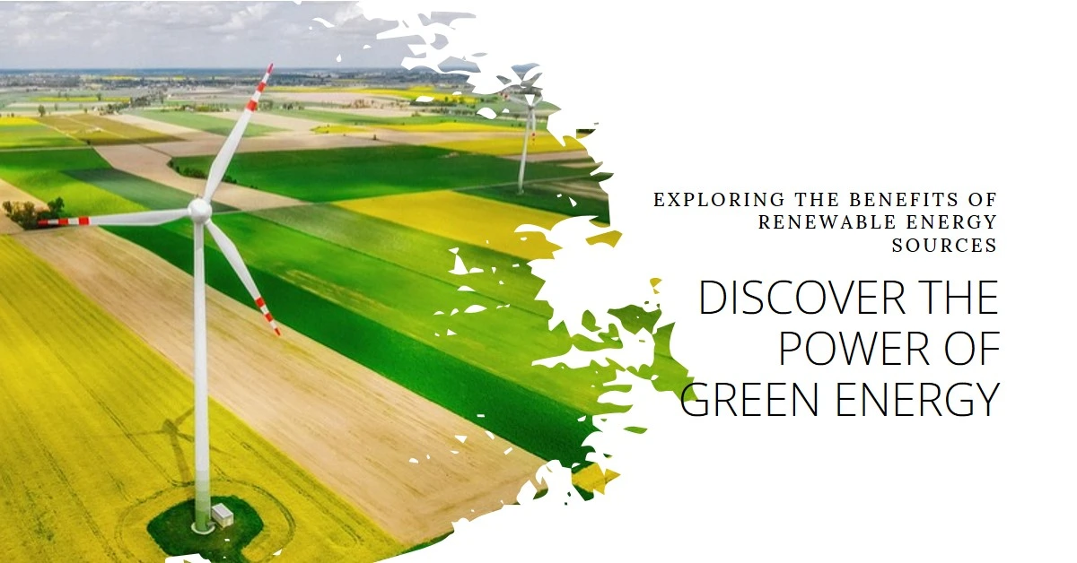 Understanding Green Power: What is Green Energy Sources